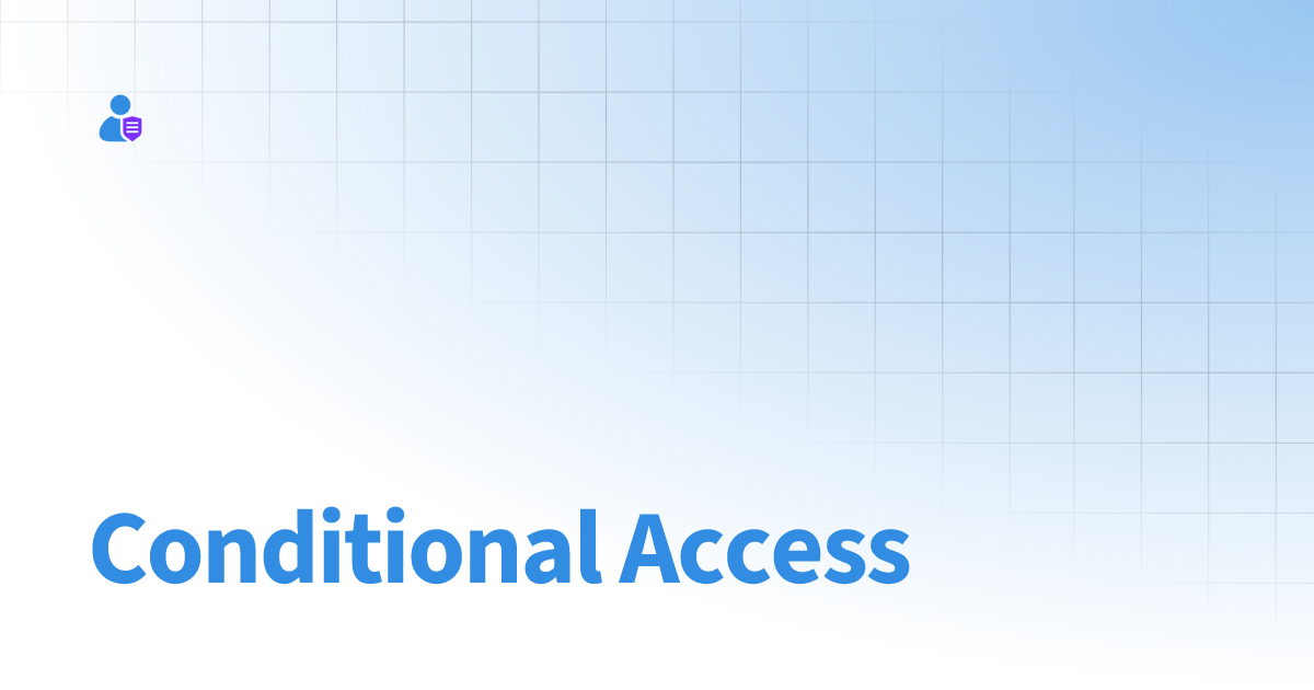 Conditional Access | Secure Contacts App (SCA)