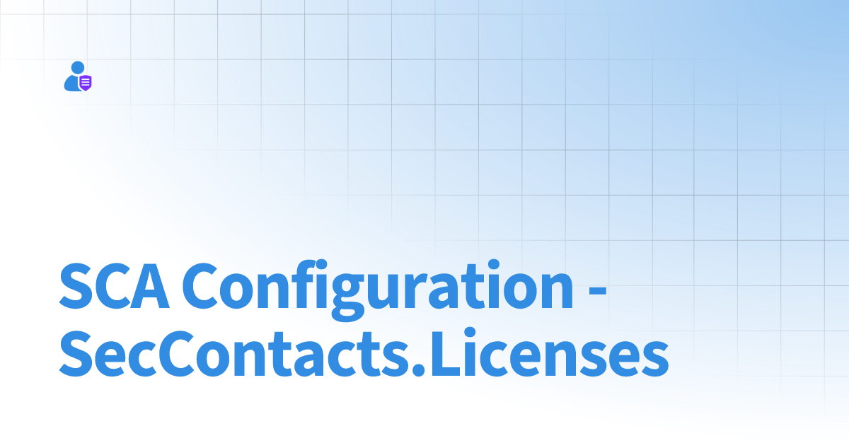 SCA Configuration - SecContacts.Licenses | Secure Contacts App (SCA)